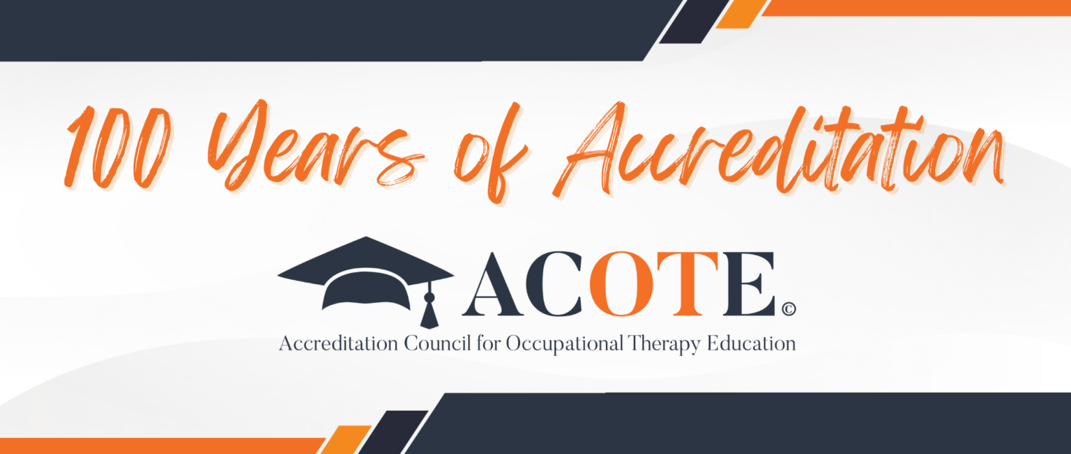 100 Years of Accreditation – ACOTE